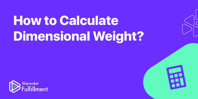 Dimensional Weight Explained: How To Calculate It? - Shiprocket Fulfillment