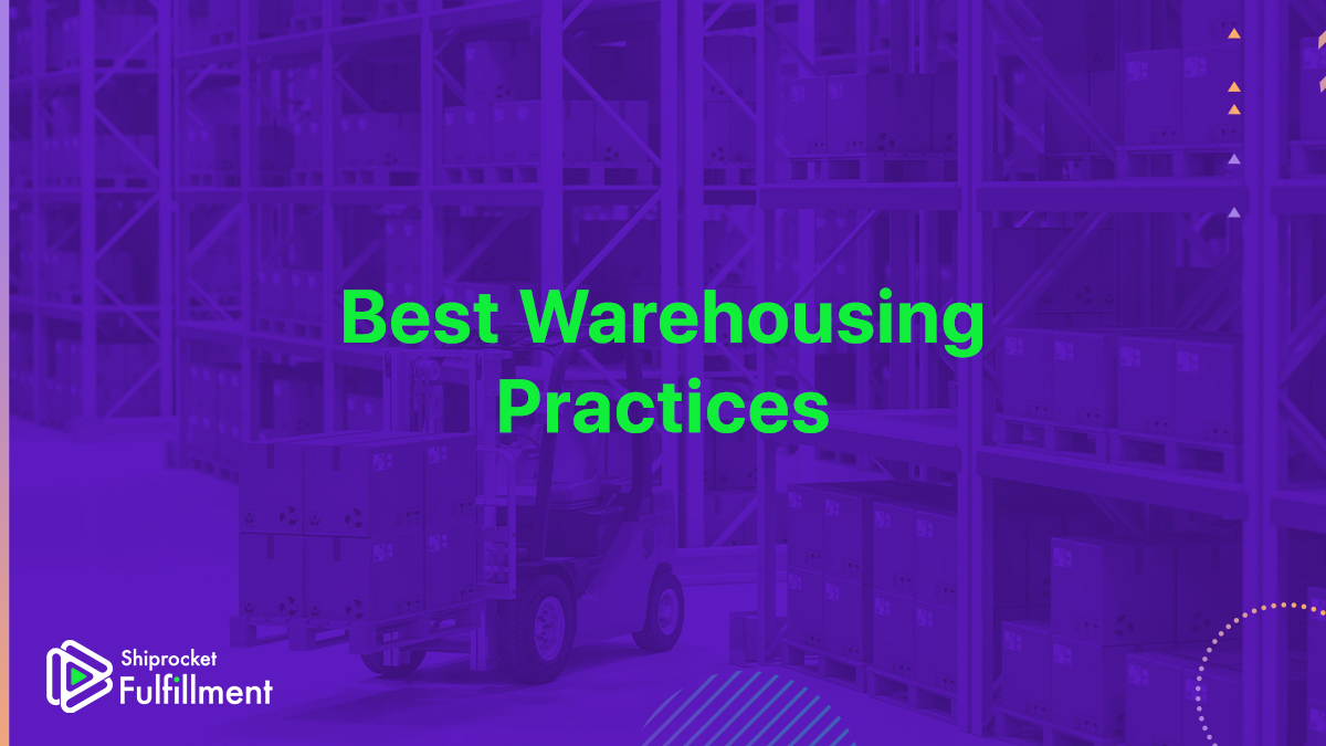 Best Warehousing Practices to Optimize Your Operations - Shiprocket Fulfillment