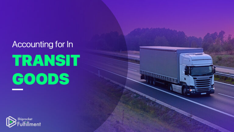 What are Goods in Transit: How to Account for In-Transit Inventory?